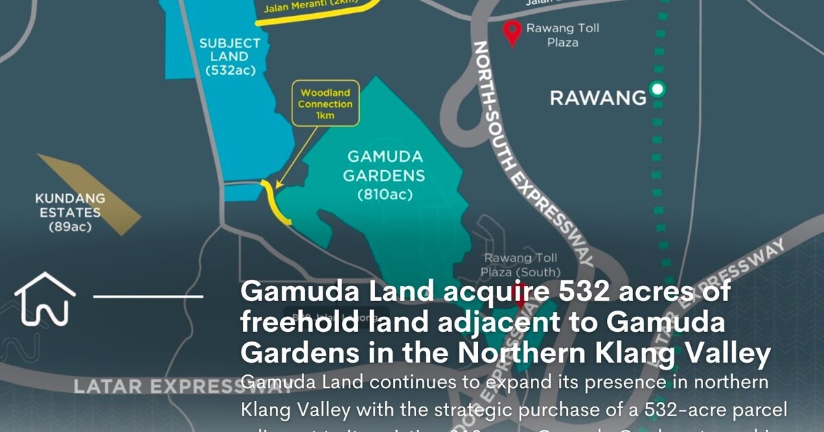 PROPERTY NEWS: Gamuda Land acquire 532 acres of freehold land adjacent ...