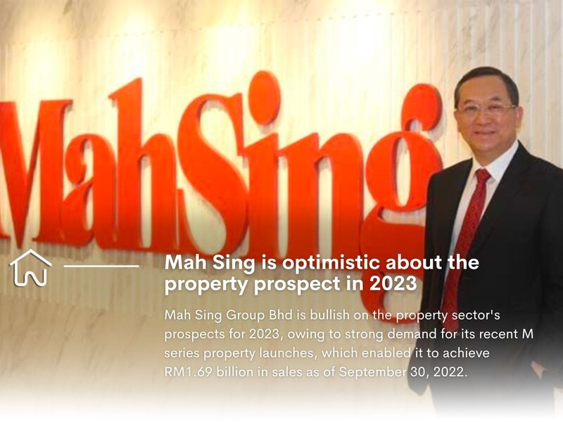 PROPERTY NEWS: Mah Sing is optimistic about the property prospect in ...